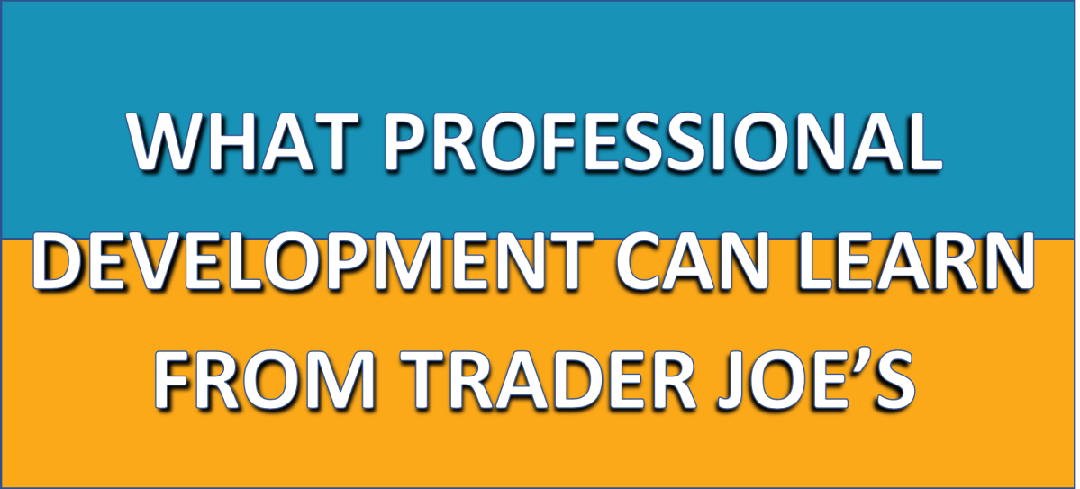 What teacher training and PD can learn from Trader Joe’s – emergent math